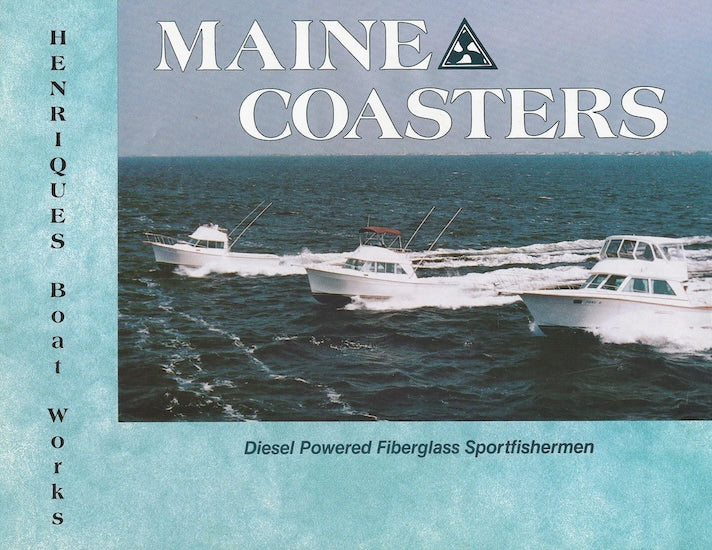 Henriques Maine Coasters Brochure – SailInfo I boatbrochure.com