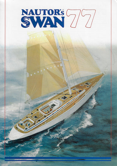 Nautor's Swan 77 Launch Brochure – SailInfo I boatbrochure.com
