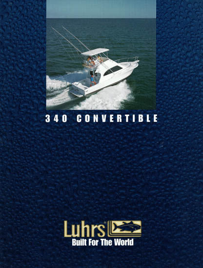 Luhrs 340 Convertible Brochure – SailInfo I boatbrochure.com